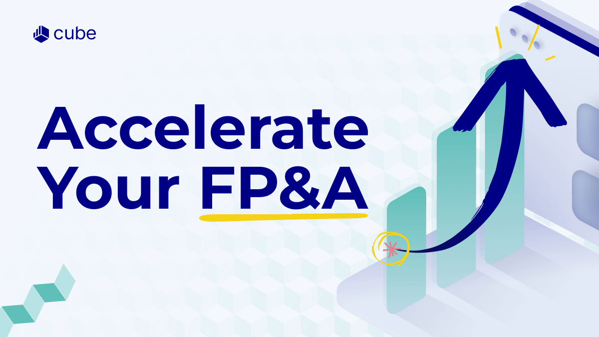 Cube Software | Accelerate your FP&A